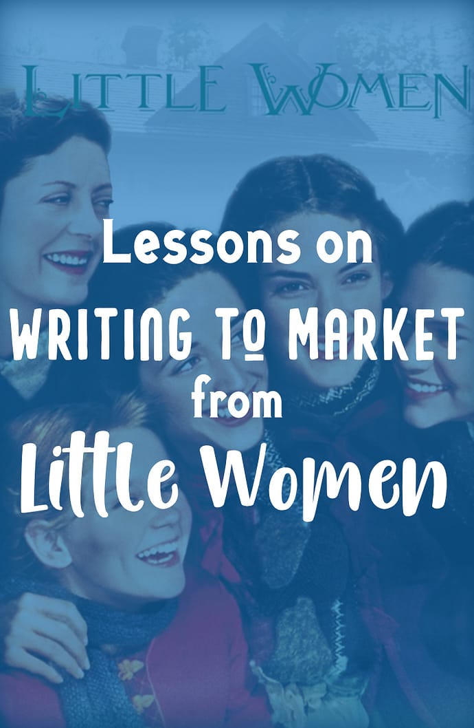 Lessons on Writing to Market from Little Women - danieladorno.com